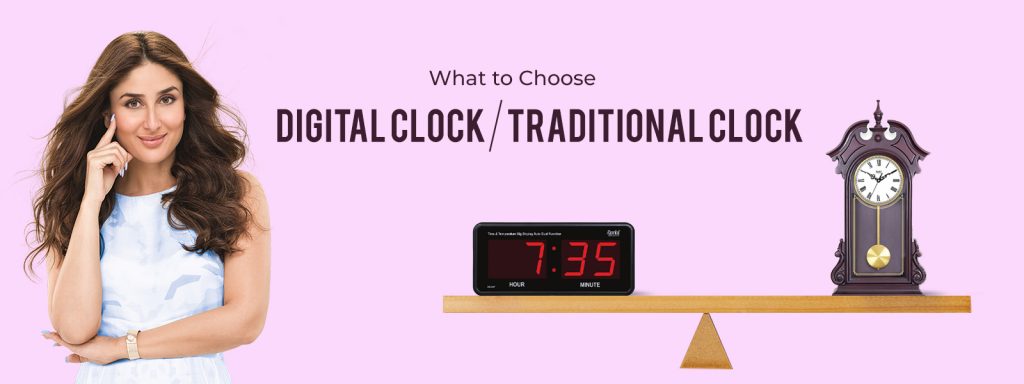 What to Choose: Digital Clock vs Traditional Clock | Orpat Group