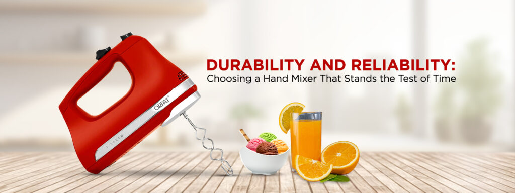 Choosing a Durable and Reliable Hand Mixer: Tips for Long-Lasting ...