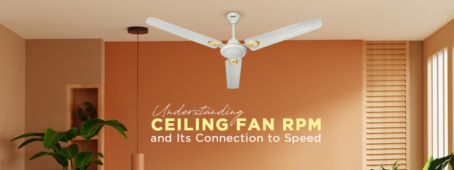 What is RPM in Fans: Everything You Need to Know